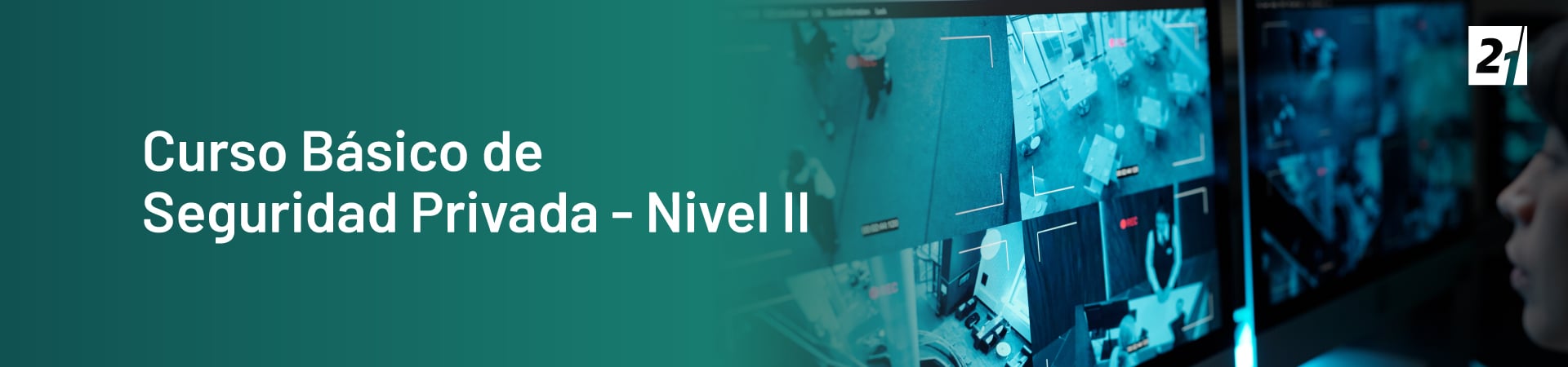 Curso Básico de Seguridad Privada - Nivel II | Universidad Siglo 21